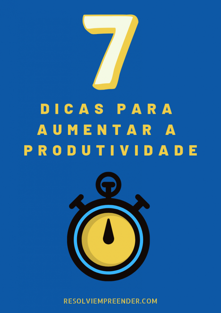 Infográfico 7 Dicas Para Aumentar a Produtividade